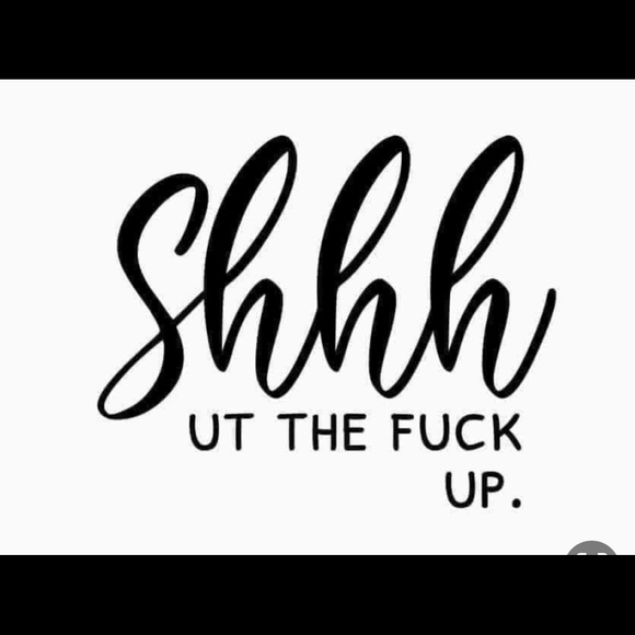 Accessories | Shut Up Decal | Poshmark